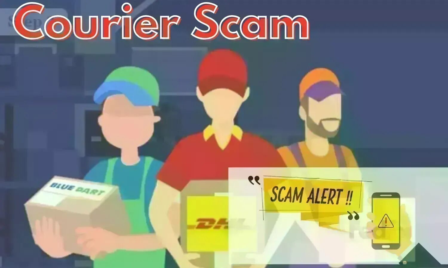 خبردار : بھارت میں اب ایک نیا گھوٹالہ، کوریئر گھوٹالہ | Beware: Courier ...